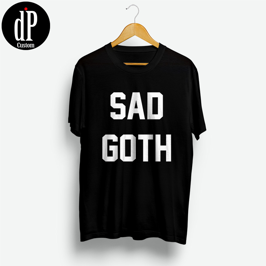 Sad Goth T Shirt For UNISEX | Design By Digitalprintcustom