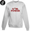 Feminism Girl Power Sweatshirt | Design By Digitalprintcustom