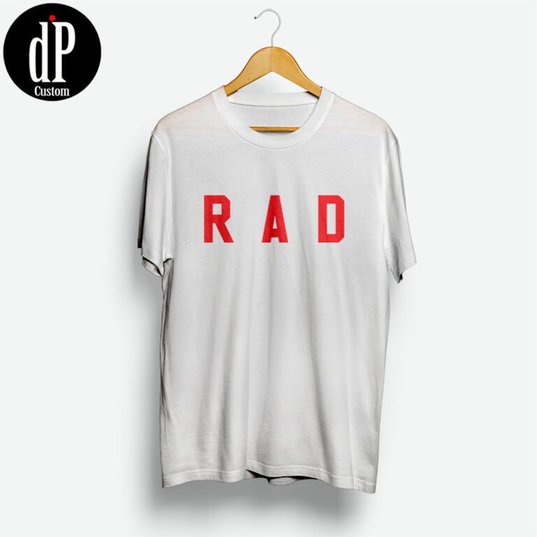 RAD T Shirt For UNISEX | Design By Digitalprintcustom