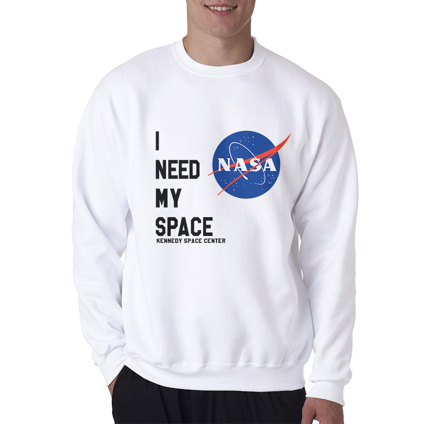 I Need My Space Kennedy Space Center Nasa Sweatshirt For UNISEX