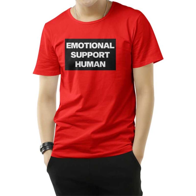 Emotional Support Human T-Shirt For Men's And Women's