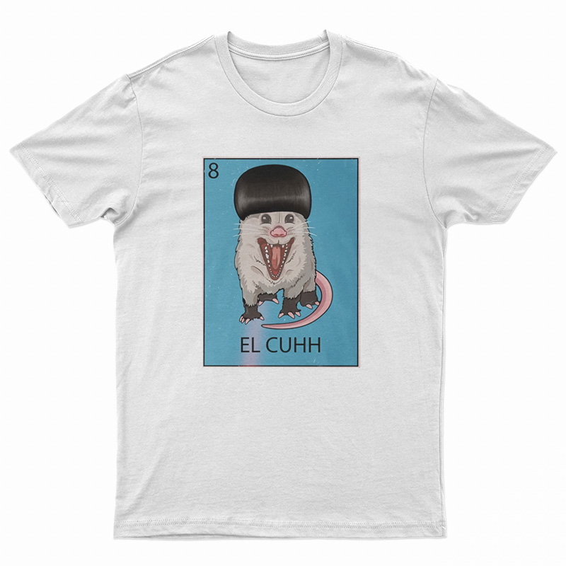 Get It Now El Cuhh the Takuache Loteria T-Shirtt For Men's And Women's