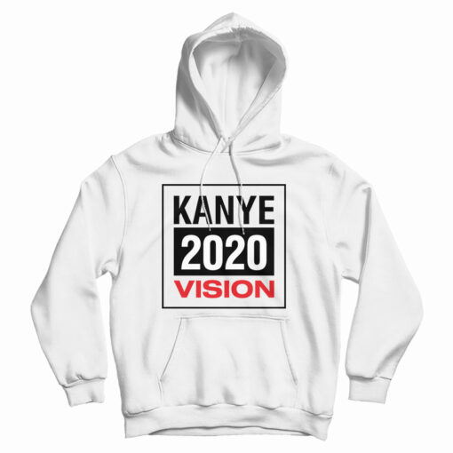 Get It Now Kanye 2020 Vision Hoodie For Men's And Women's