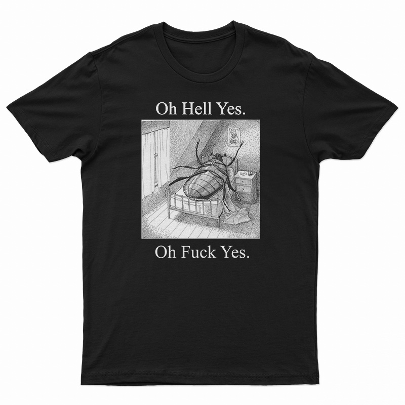 Get It Now Oh Hell Yes Oh Fuck Yes T Shirt For Mens And Womens