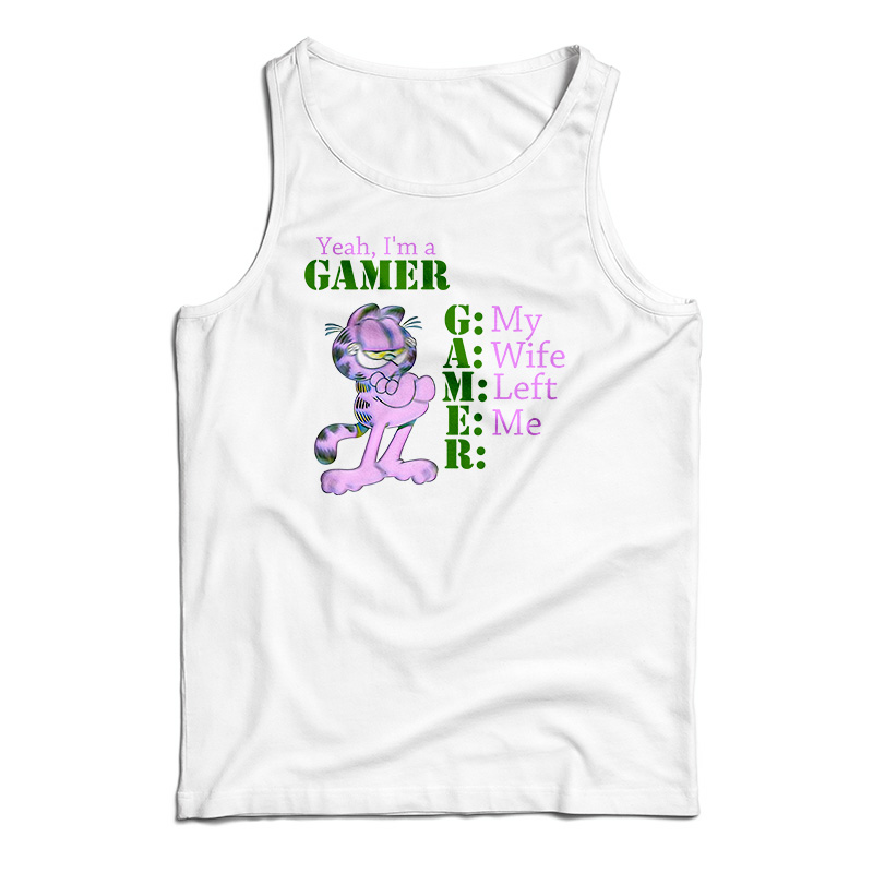 Garfield Yeah I'm A Gamer Tank Top For UNISEX - Digitalprintcustom.com