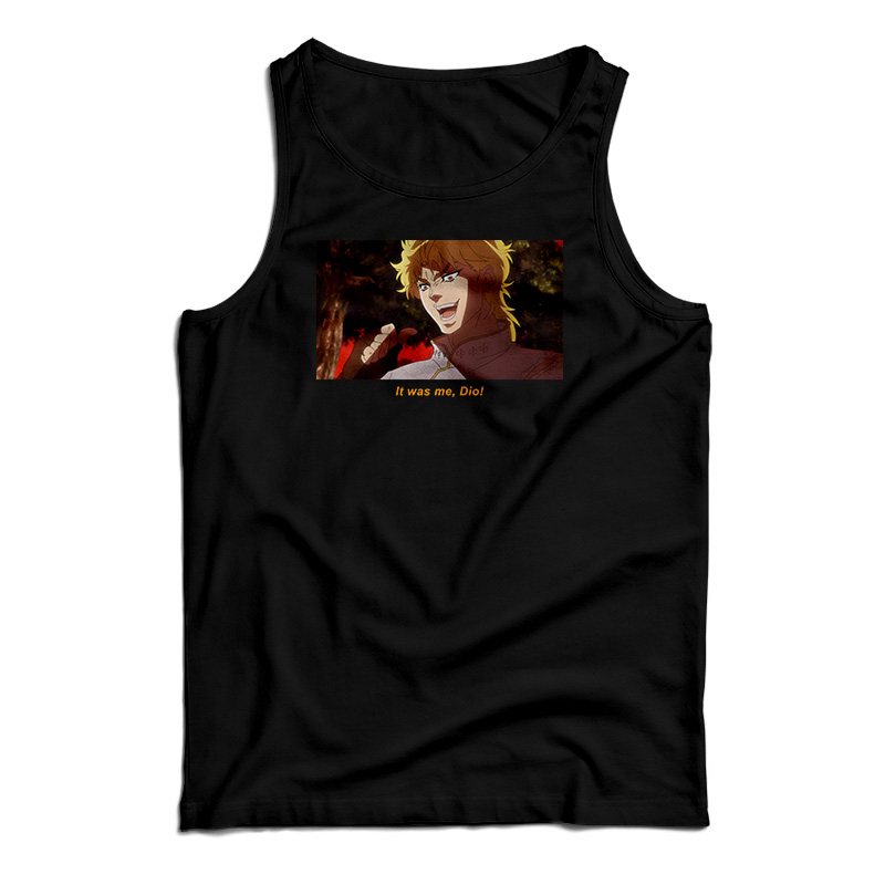 It Was Me Dio Tank Top For UNISEX - Digitalprintcustom.com
