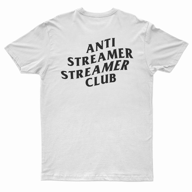 Anti Streamer Streamer Club T-Shirt For UNISEX - Digitalprintcustom.com