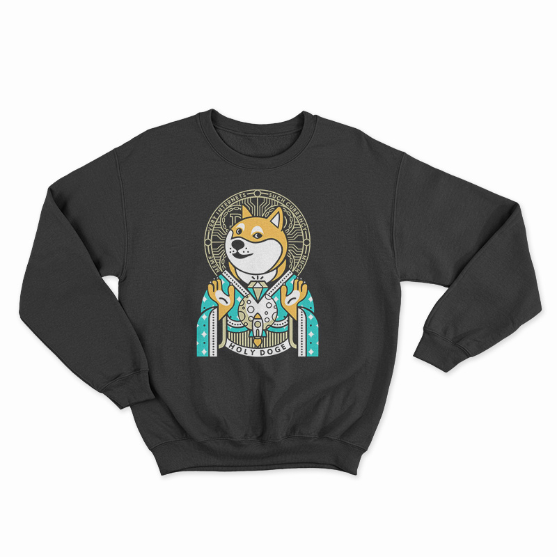 Dogecoin Holy Doge Meme Sweatshirt - Digitalprintcustom.com
