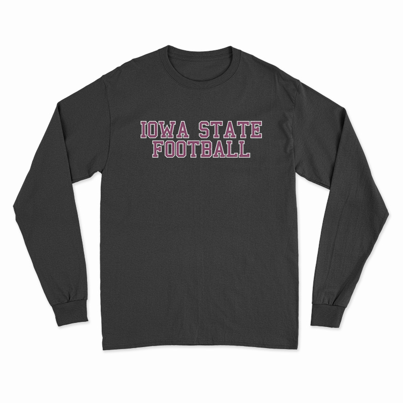 Iowa State Football Long Sleeve T-Shirt - Digitalprintcustom.com