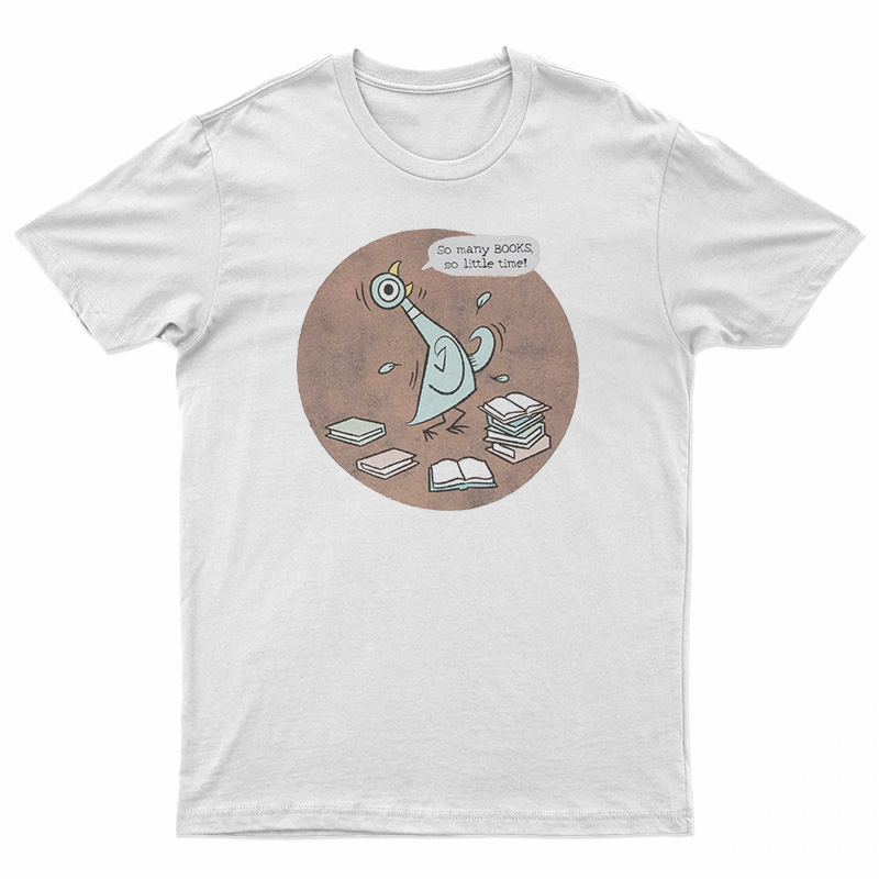 So Many Books So Little Time T-Shirt For UNISEX - Digitalprintcustom.com