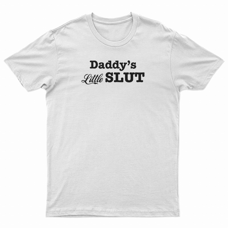 Daddy's Little Slut T-Shirt For UNISEX - Digitalprintcustom.com
