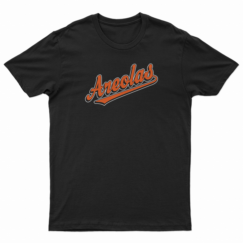 Funny Baltimore Areolas T-Shirt For UNISEX - Digitalprintcustom.com