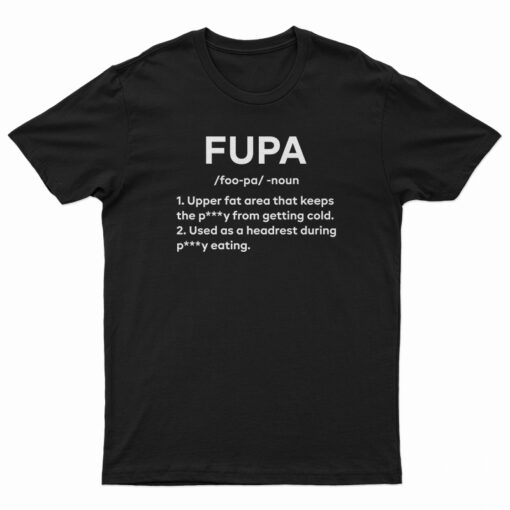 Definition Fupa Noun Foo-Pa T-Shirt For UNISEX - Digitalprintcustom.com