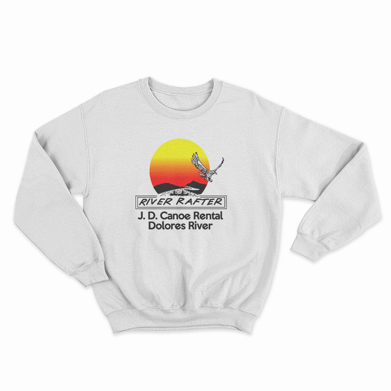 River Rafter J.D. Canoe Rental Dolores River Sweatshirt For UNISEX