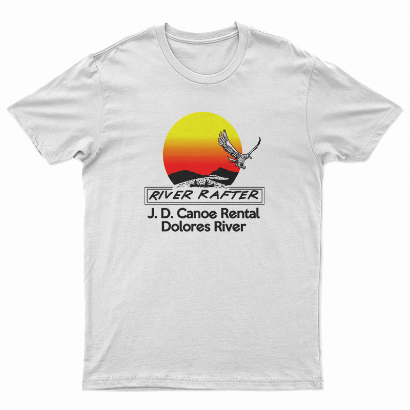 River Rafter J.D. Canoe Rental Dolores River T-Shirt For UNISEX