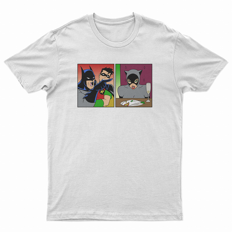 Batman Yelling At Catwoman Meme T-Shirt - Digitalprintcustom.com