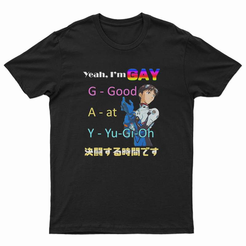 Yeah I'm Gay Good At Yu-Gi-Oh T-Shirt - Digitalprintcustom.com