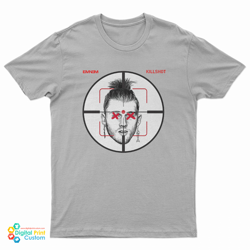 Eminem Killshot Machine Gun Kelly MGK Diss T-Shirt For UNISEX