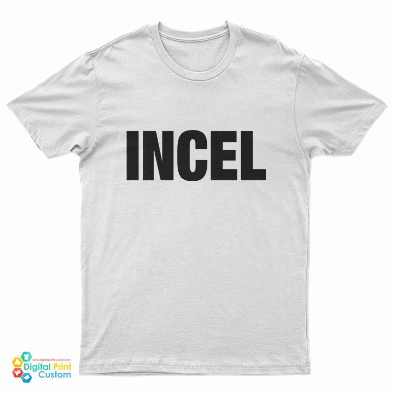 Grab It Fast Chelsea Incel T-Shirt For UNISEX - Digitalprintcustom.com