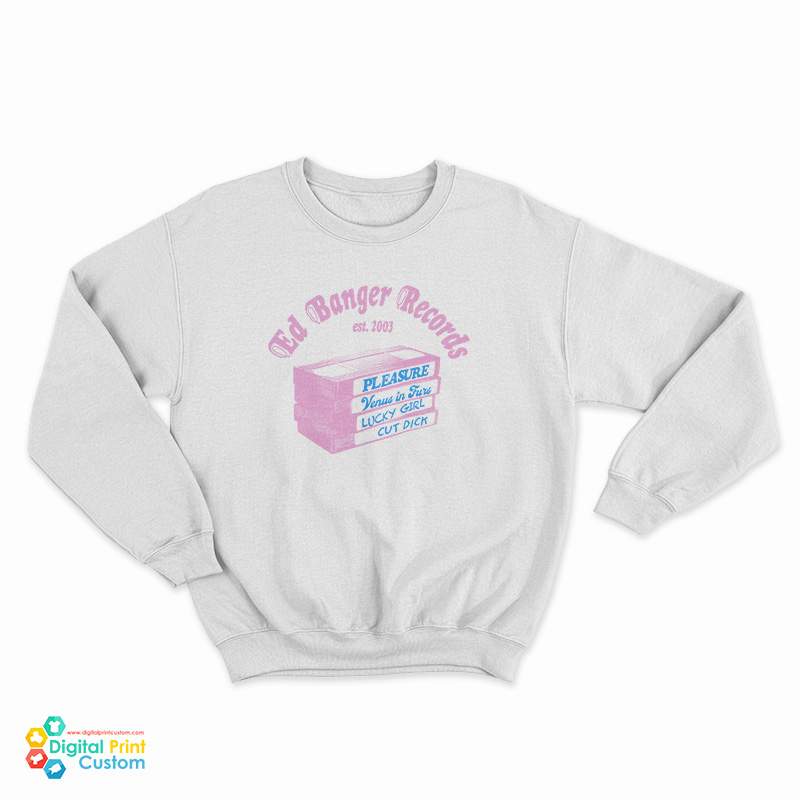 Ed Banger Records Est 2003 Sweatshirt - Digitalprintcustom.com
