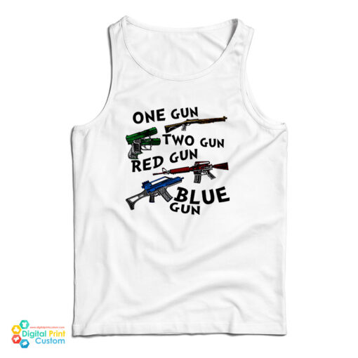 One Gun Two Gun Red Gun Blue Gun Tank Top - Digitalprintcustom.com