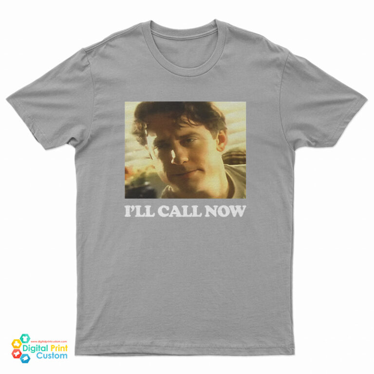 Sears Air Conditioning Commercial I'll Call Now T-Shirt For UNISEX