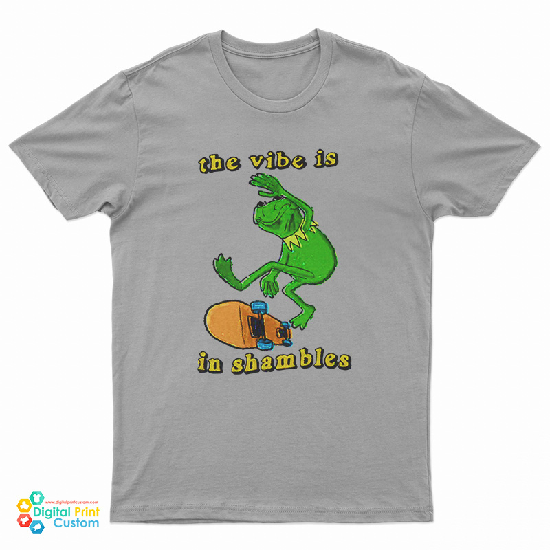 The Vibe Is In Shambles Kermit The Frog T-Shirt For UNISEX