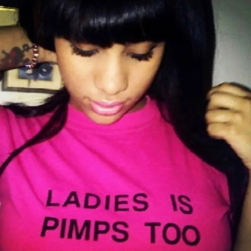 Ladies Is Pimps Too T-Shirt For UNISEX - Digitalprintcustom.com
