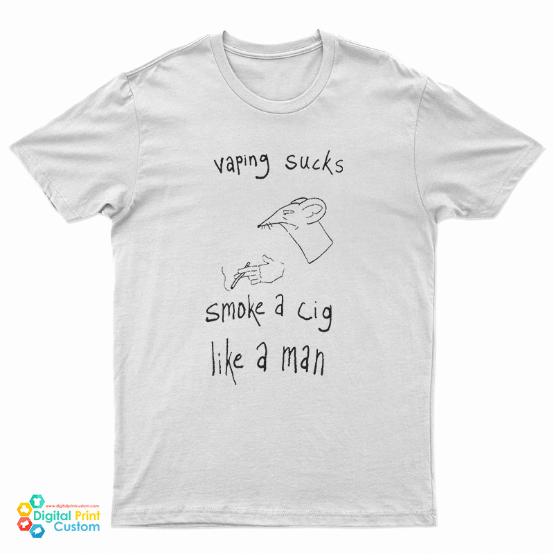 Rat And Cigarette Vaping Sucks Smoke A Cig Like A Man T-Shirt