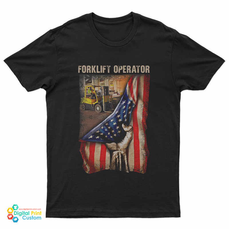 American Flag Forklift Operator T-Shirt - Digitalprintcustom.com