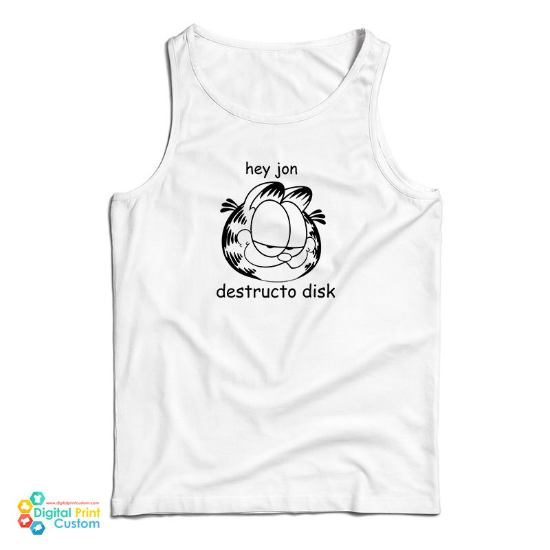 Garfield Hey Jon Destructo Disk Tank Top - Digitalprintcustom.com