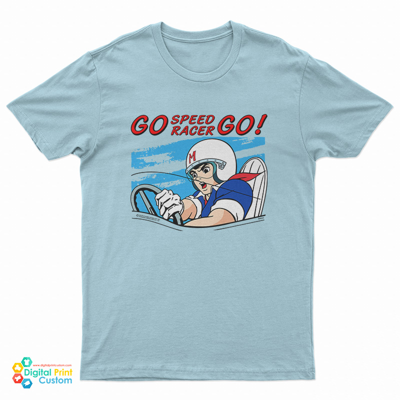 Go Speed Racer Go T-Shirt For UNISEX - Digitalprintcustom.com