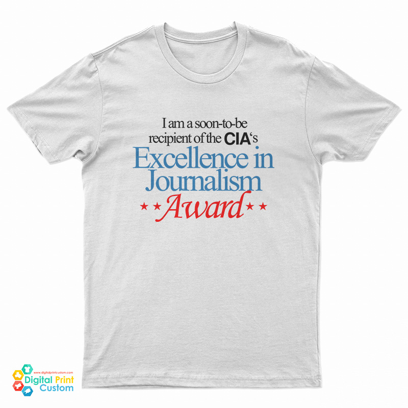 The CIA’s Excellence In Journalism Award T-Shirt For UNISEX