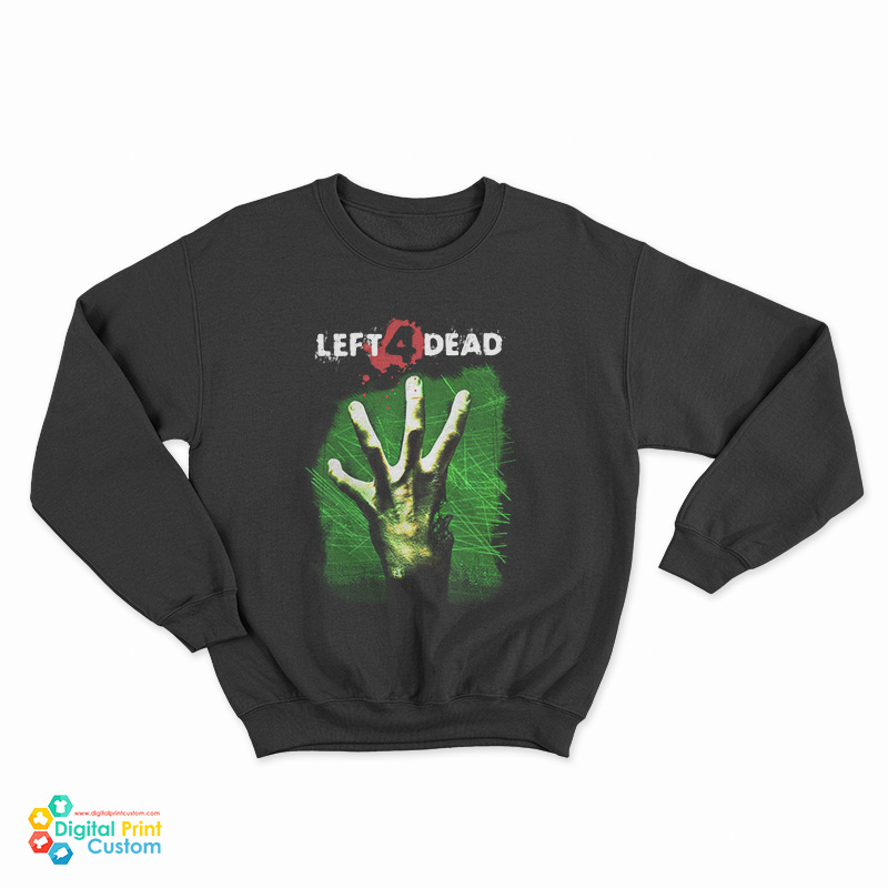 Vintage Left 4 Dead Sweatshirt - Digitalprintcustom.com
