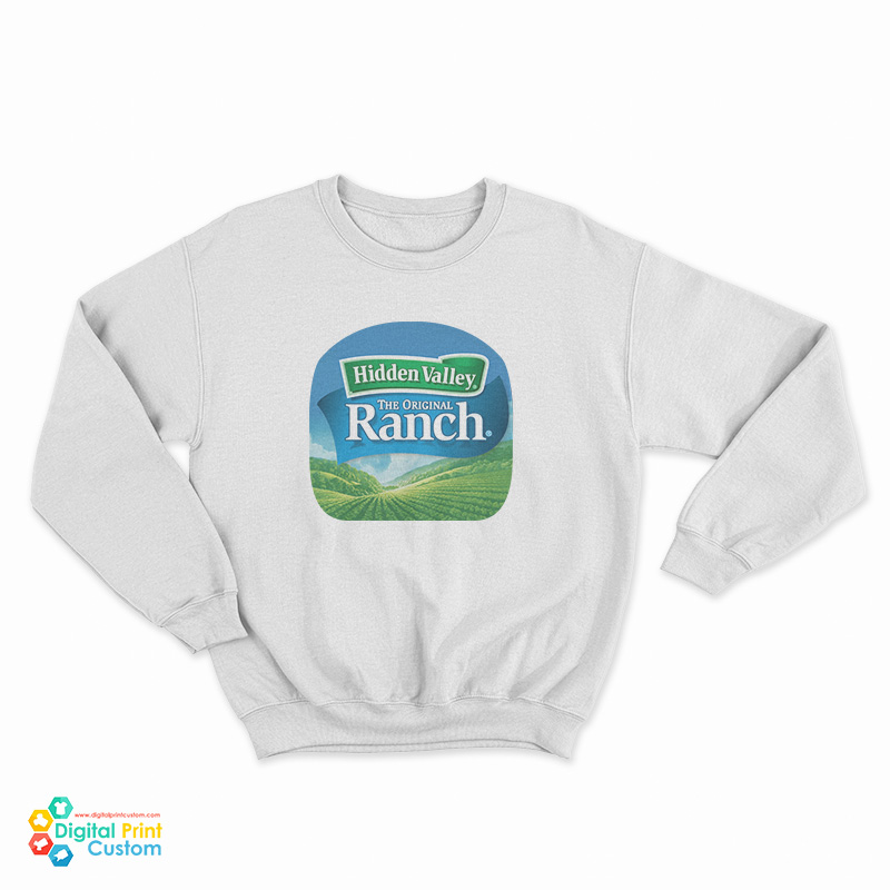 Hidden Valley Ranch Sweatshirt - Digitalprintcustom.com