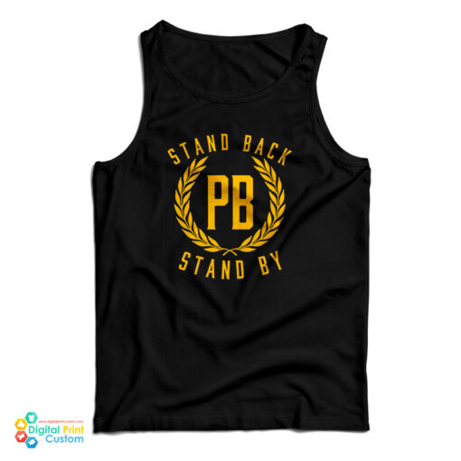 Stand Back Stand By Tank Top - Digitalprintcustom.com