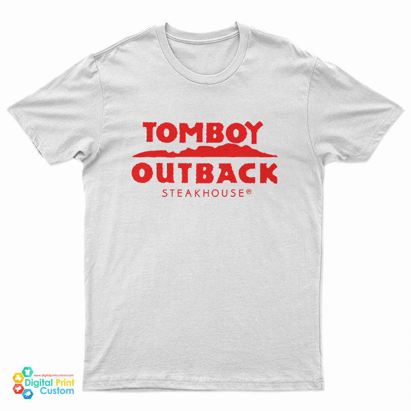 Tomboy Outback Steakhouse T-Shirt - Digitalprintcustom.com