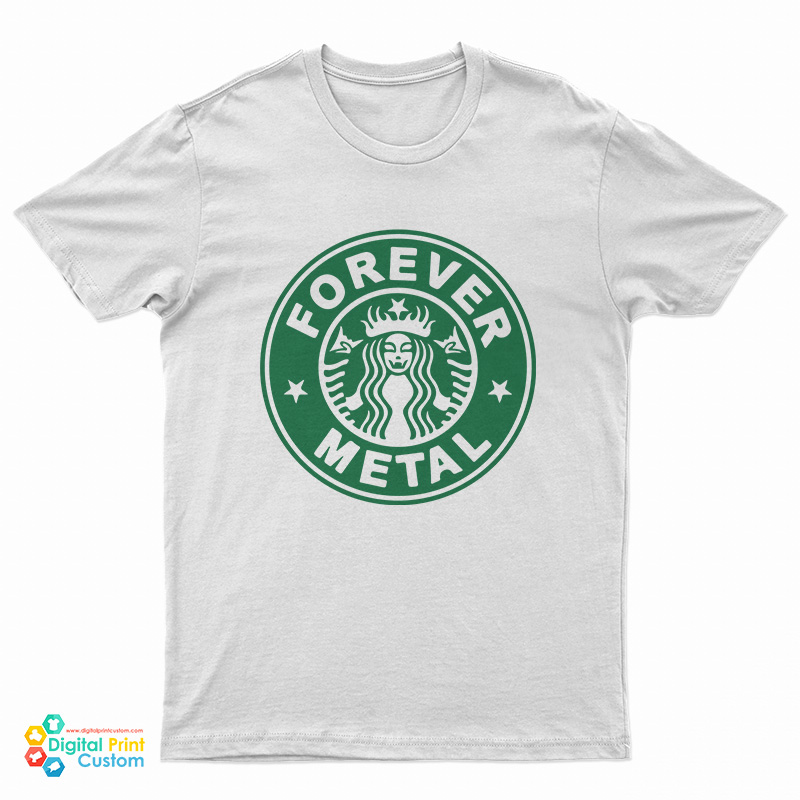 Get It Now Forever Metal Starbucks Parody Logo T-Shirt