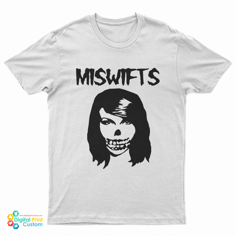 Taylor Swift Misfits Miswifts T-Shirt - Digitalprintcustom.com