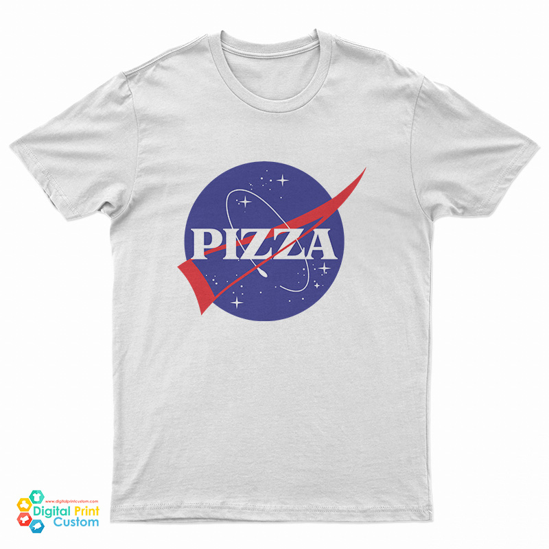 Get Now Pizza Nasa Logo Parody T-Shirt - Digitalprintcustom.com