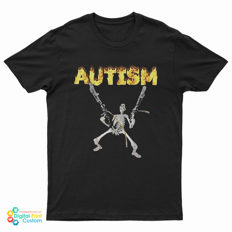 Autism Skeleton Meme T-Shirt - Digitalprintcustom.com