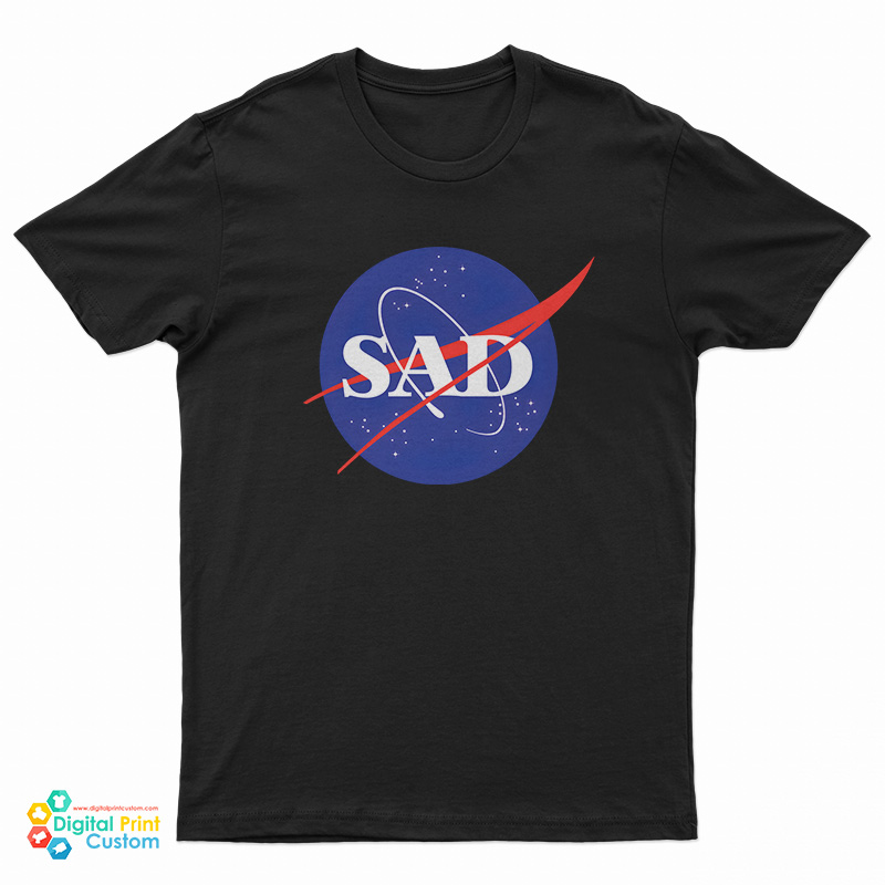 Get Now Sad NASA Logo Parody T-Shirt - Digitalprintcustom.com