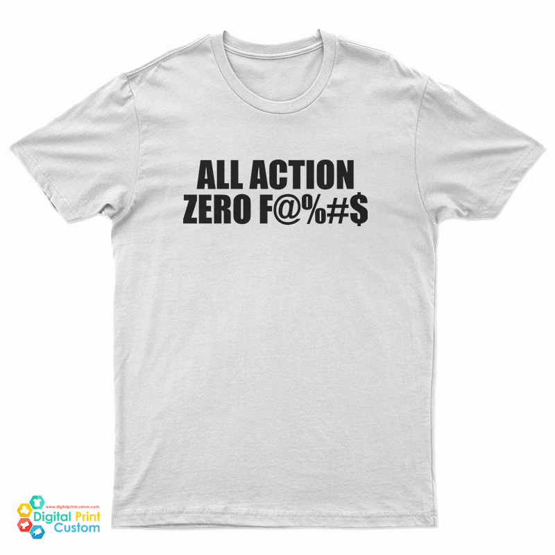 All Action Zero T-Shirt For UNISEX - Digitalprintcustom.com