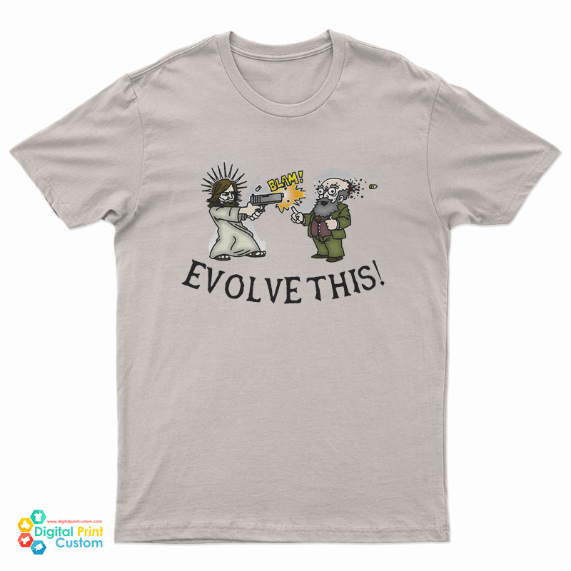 Evolve This Jesus And Darwin T-Shirt - Digitalprintcustom.com