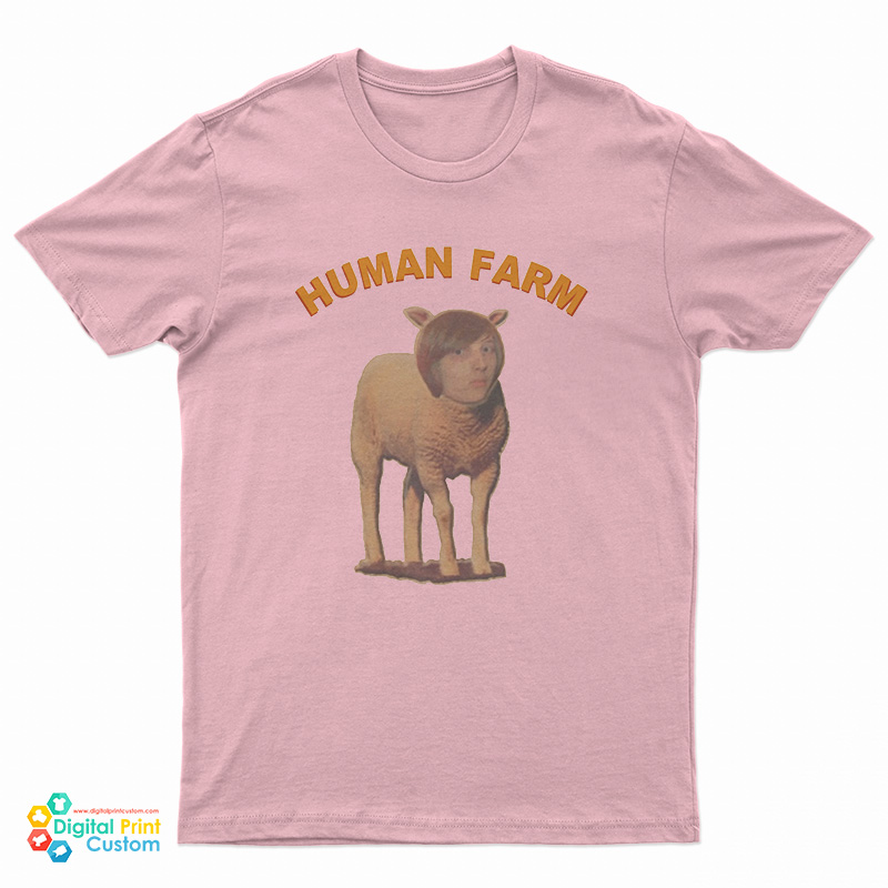 Get Now Human Farm T-Shirt For UNISEX - Digitalprintcustom.com