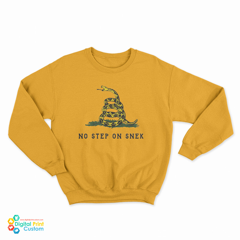 No Step On Snek Sweatshirt For UNISEX - Digitalprintcustom.com